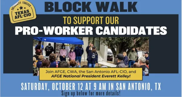 AFGE, CWA, and San Antonio Block Walk | Texas AFL-CIO
