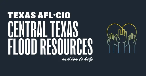 Central Texas Flood Resources & How to Help | Central Texas Labor Council